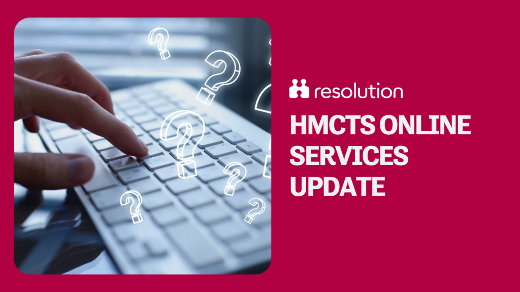 HMCTS to improve represented respondent journey | Resolution
