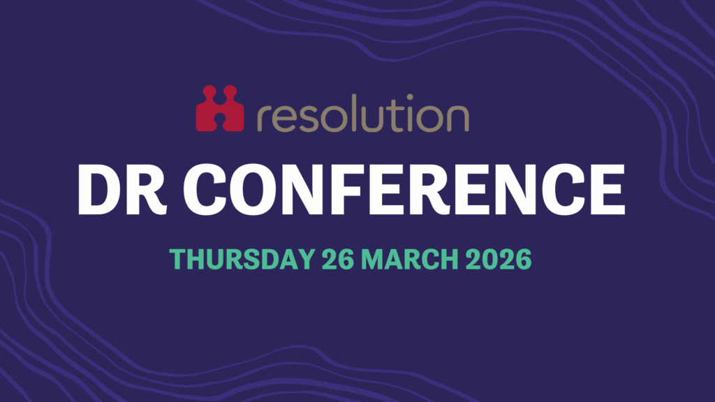 Dispute Resolution Conference – 26 March 2026 | Resolution